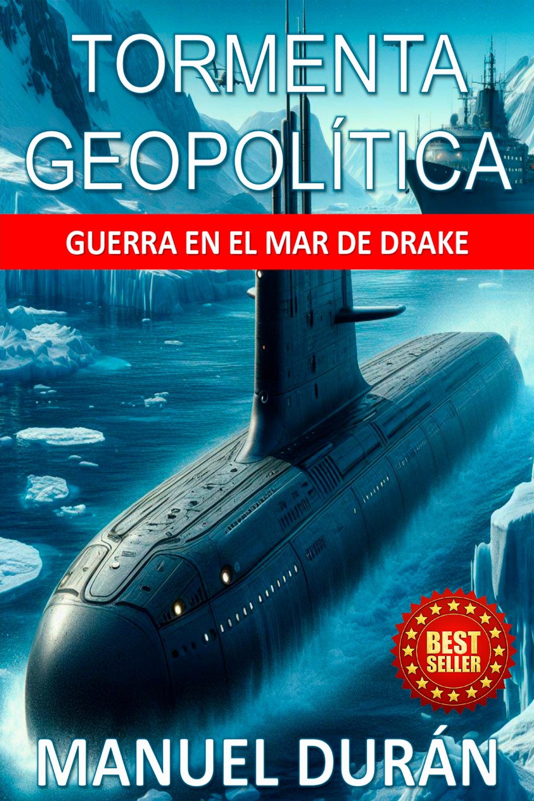 Nuevo libro “Tormenta Geopolítica: Guerra en el mar de Drake”