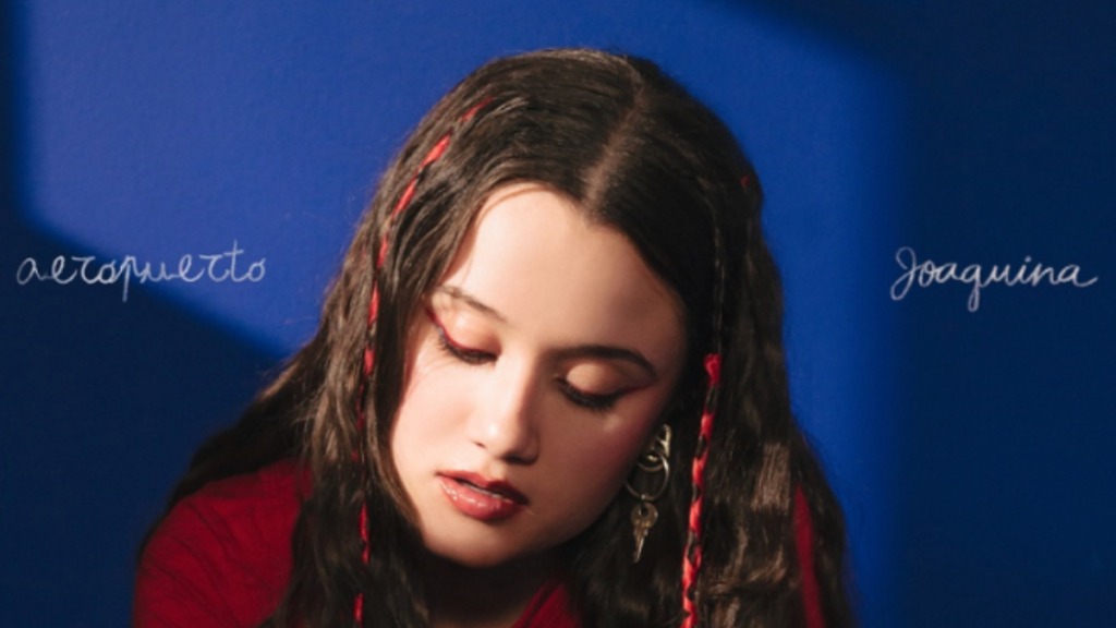 Joaquina estrena nuevo sencillo “Aeropuerto” y anuncia el lanzamiento ...